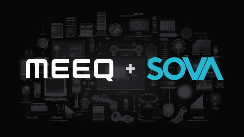 IoTプラットフォーム『MEEQ』、 ノーコード業務アプリケーションSaaS『SOVA』と連携